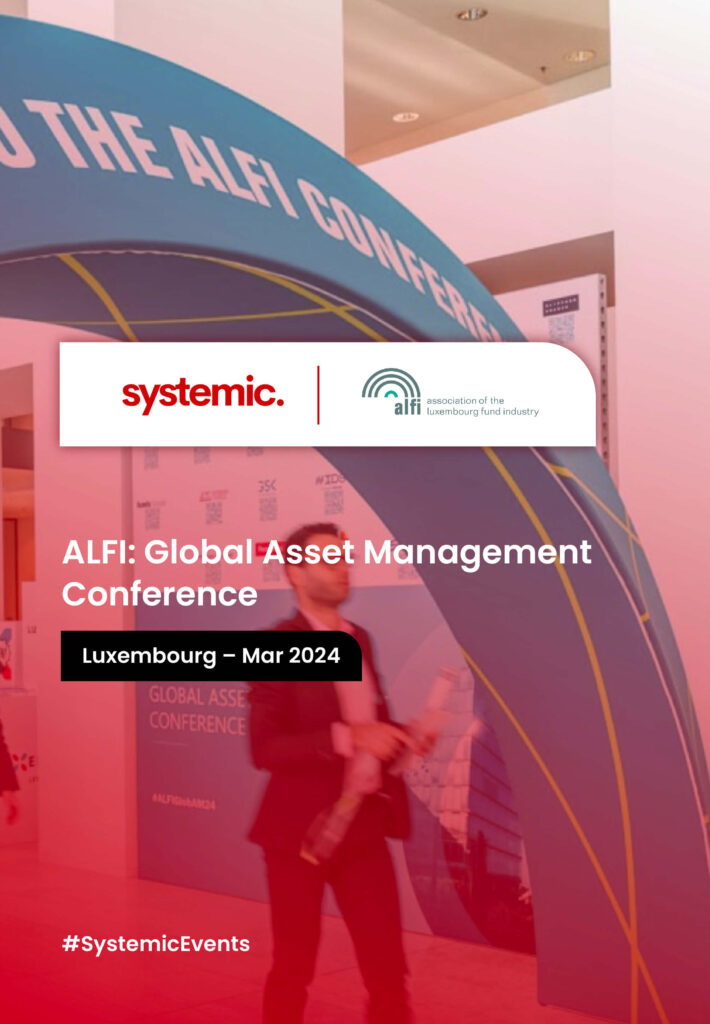 Systemic participated as exhibitor in ALFI Global Asset Management ...